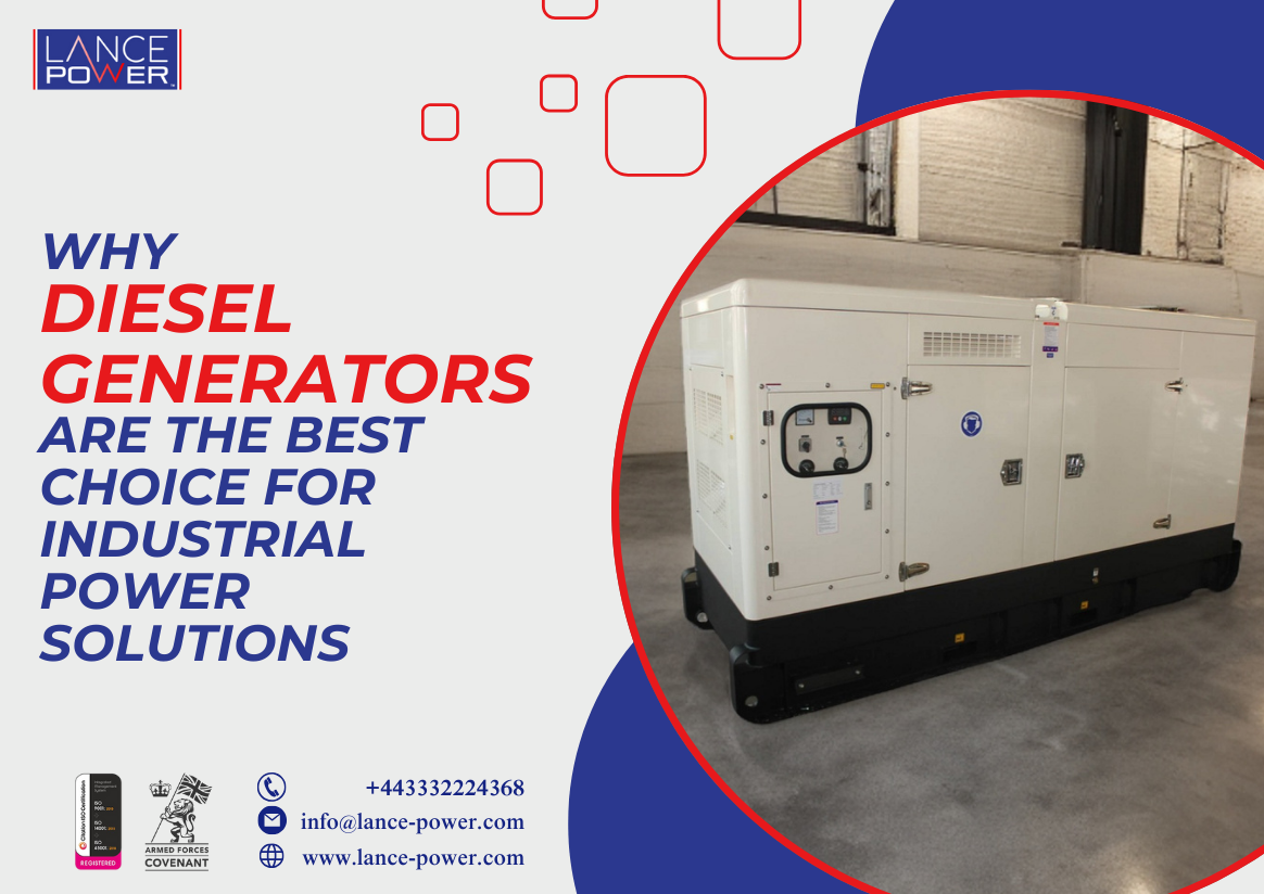 Why Diesel Generators Are the Best Choice for Industrial Power Solutions